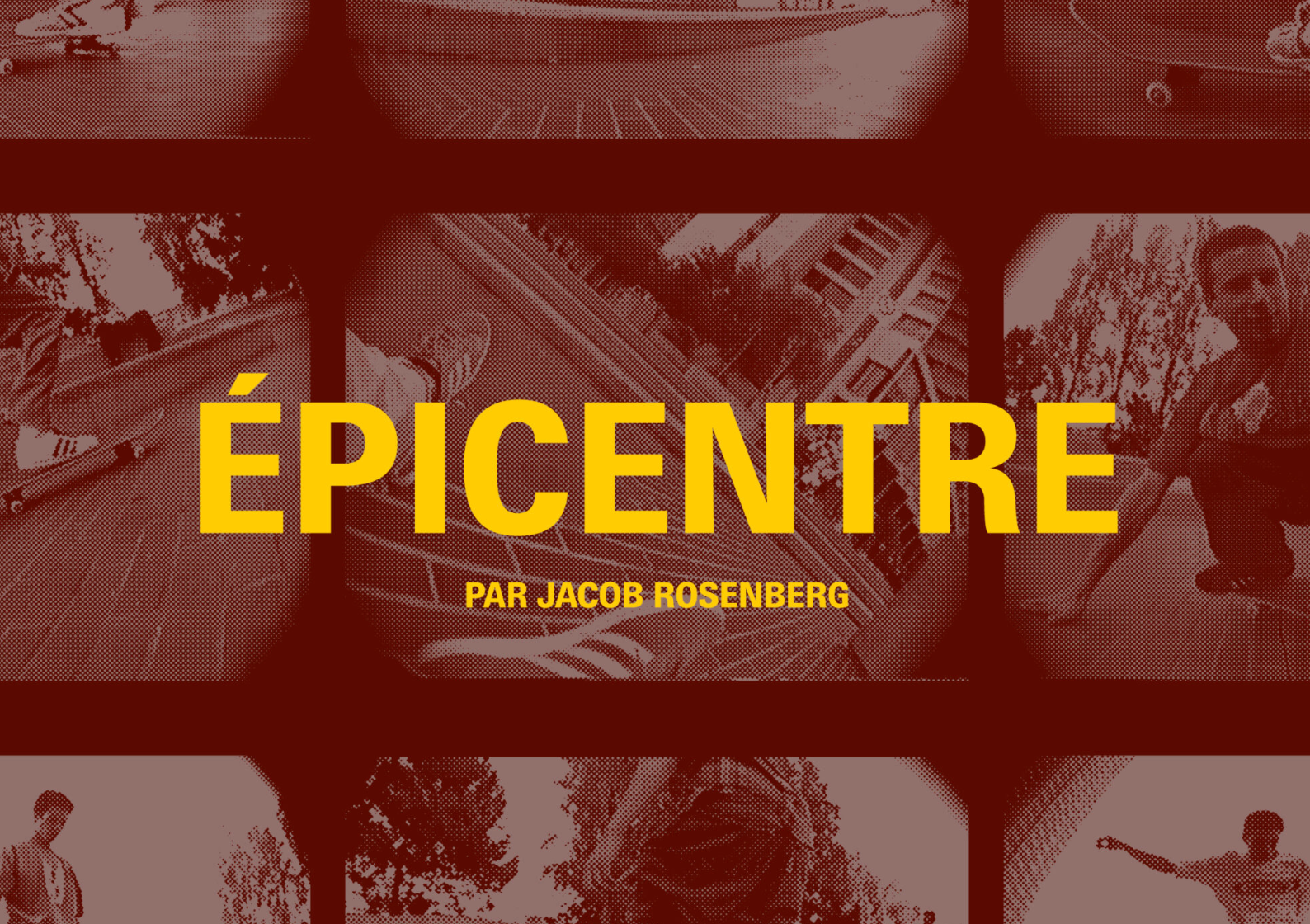 Jacob Rosenberg's EPICENTER Hits France - Skateboarding
