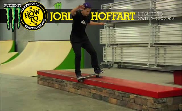 Jordan Hoffart///Lipslides To Switch Crooks
