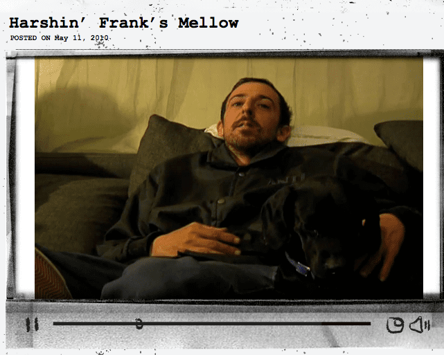 Harshin' Frank Gerwer's Mellow