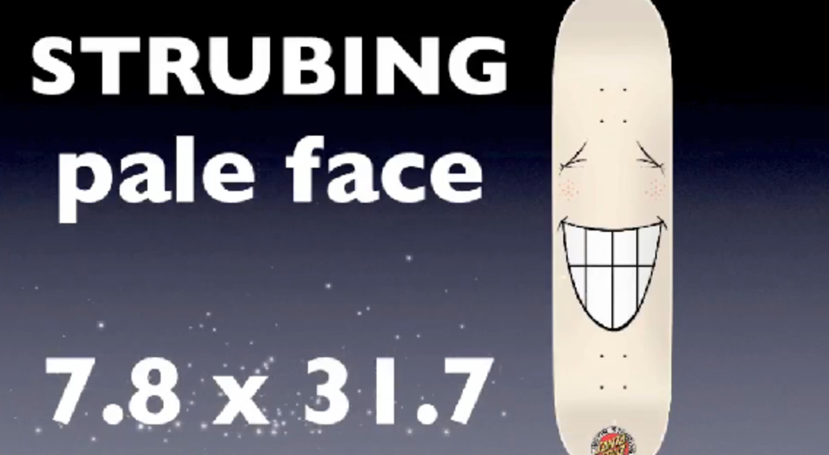 Justin Strubing Pale Face Deck