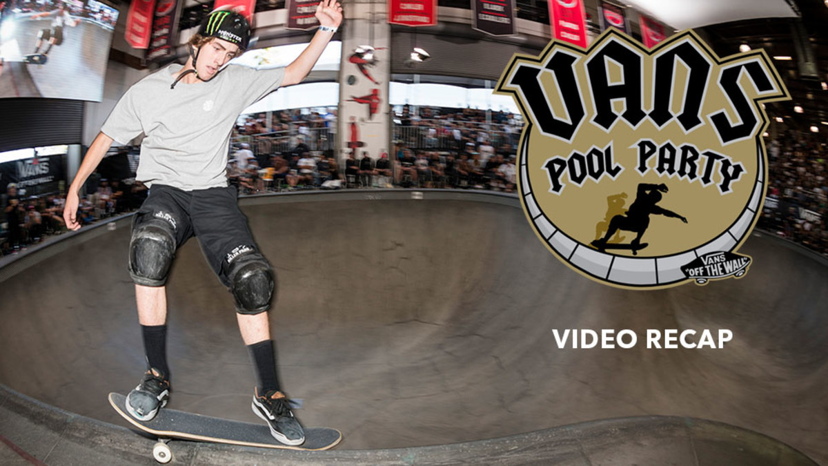 Vans Pool Party 2017 Video Recap - TransWorld SKATEboarding Magazine