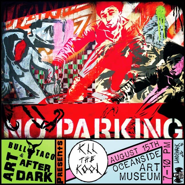 Kill The Kool Art Show, Oceanside