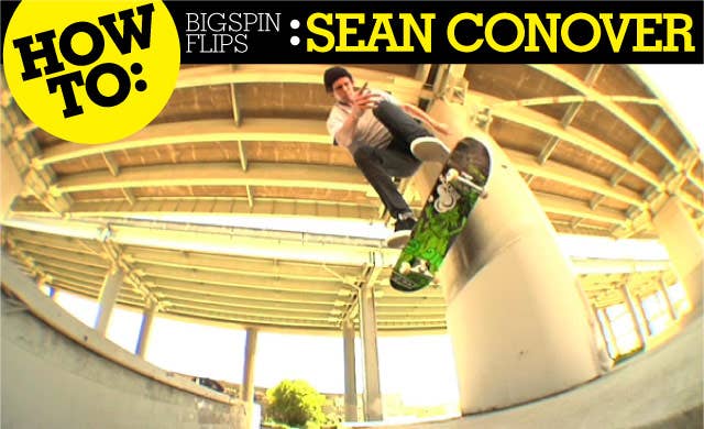 Sean Conover///Bigspin Flips - Skateboarding