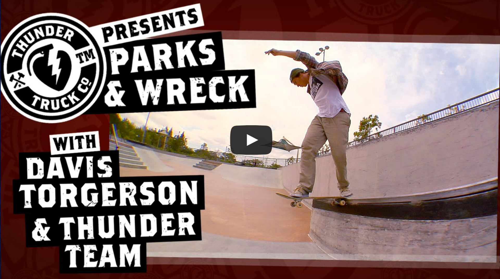 Davis Torgerson: Thunder Trucks Parks & Wrecks - Skateboarding