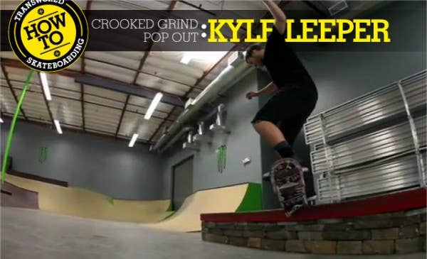 Kyle Leeper///Crooked Grind Pop Outs - Skateboarding