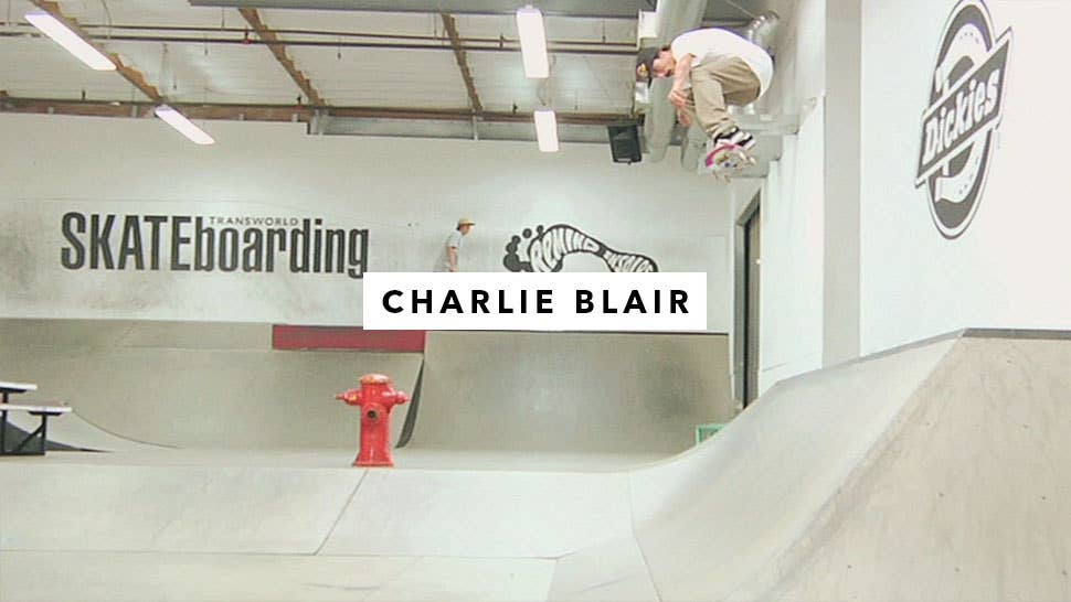 Charlie Blair - Skateboarding