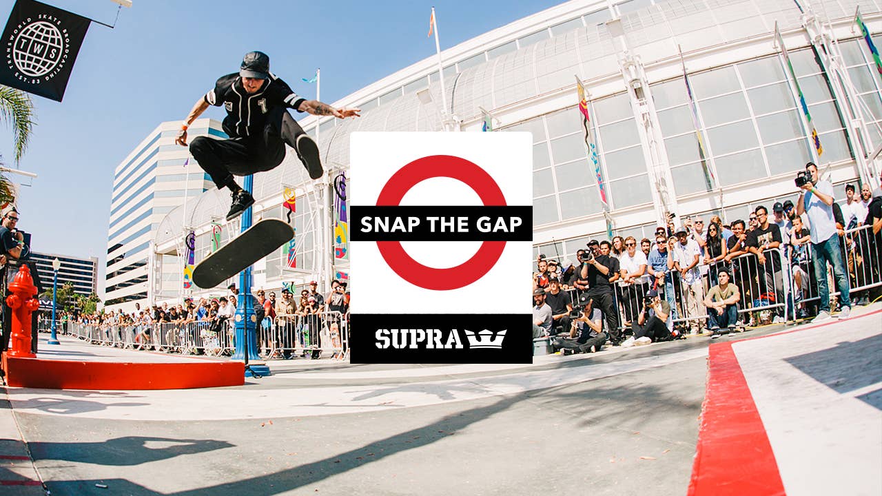 Snap The Gap presented by SUPRA - Skateboarding