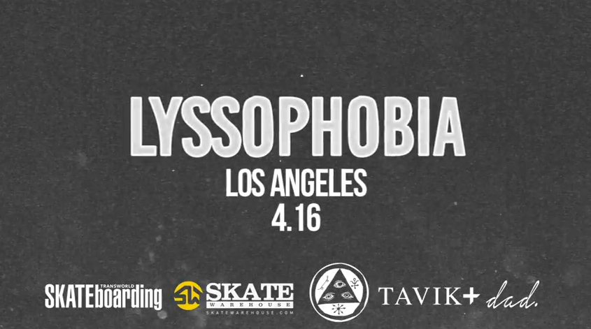 LYSSOPHOBIA Premiere Teaser - Skateboarding