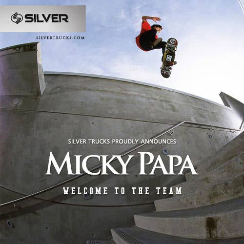 Micky Papa Joins Silver Trucks - Skateboarding