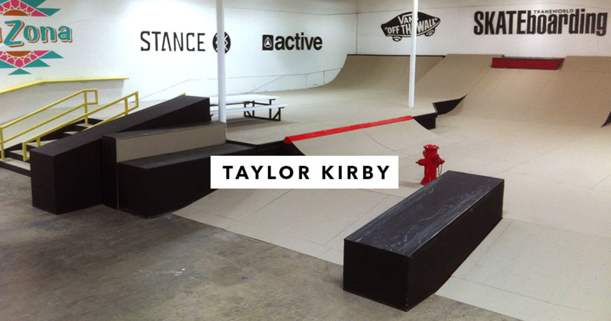 Taylor Kirby - Skateboarding