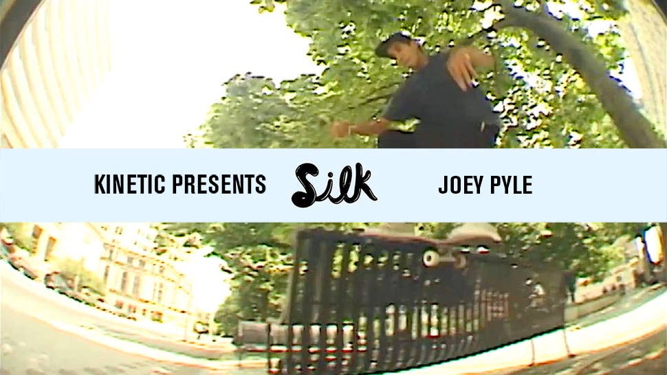 Kinetic Skateshop presents Silk: Joey Pyle - Skateboarding
