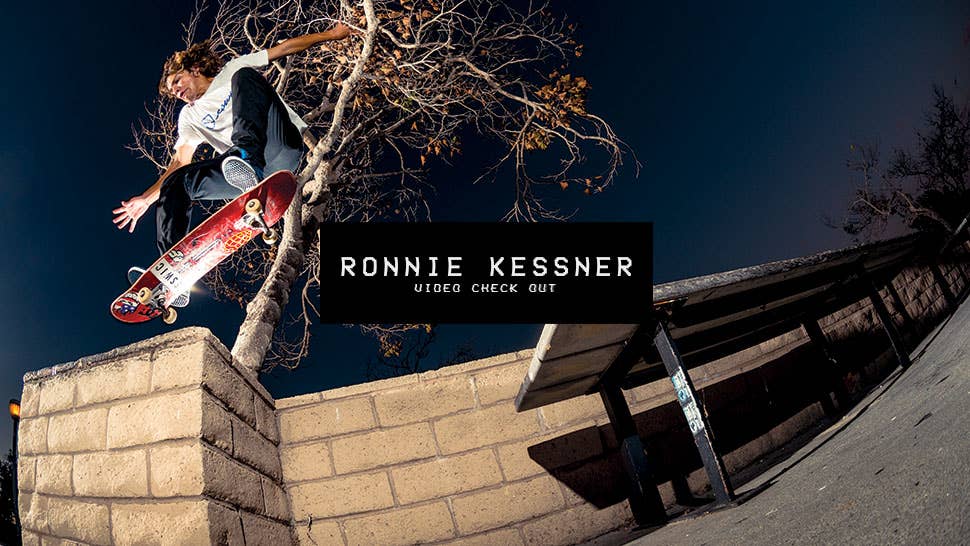 Video Check Out: Ronnie Kessner - Skateboarding