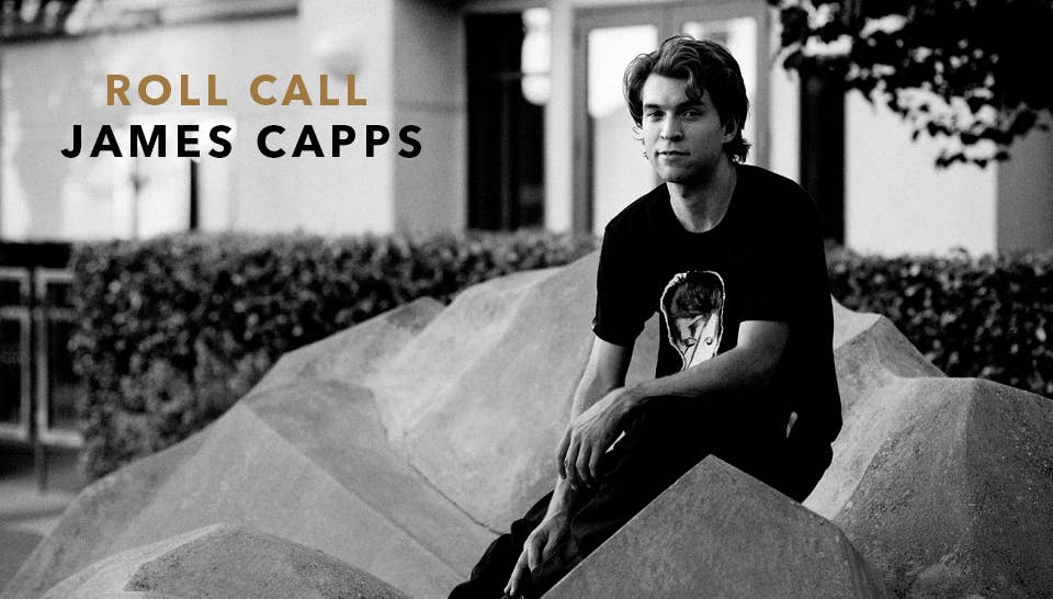 Roll Call: James Capps - Skateboarding