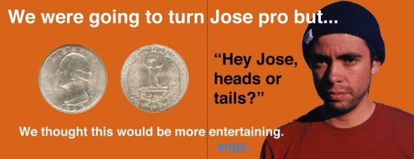 jose, rojo, going, pro, etnies, enjoi, giveaway, enjoi ad, - Skateboarding