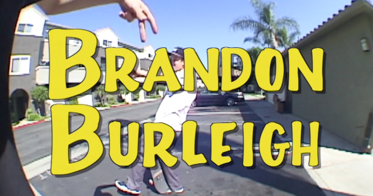 Brandon Burleigh, Glen House Part - Skateboarding