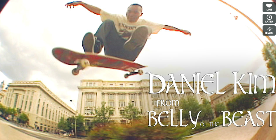 Daniel Kim from 'Belly Of The Beast' - Skateboarding